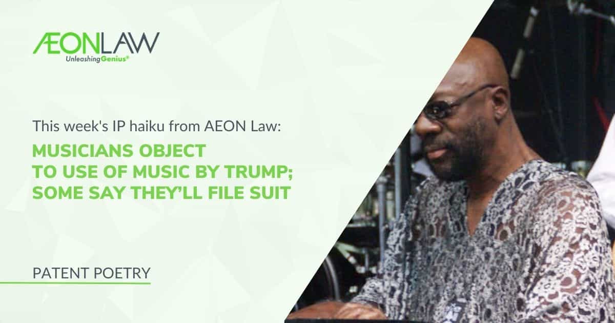 Artists Fight Unauthorized Use of Their Music by Trump Campaign - AEON Law